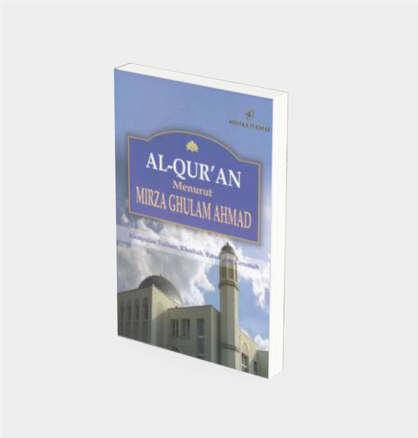 AL-QURAN MENURUT MIRZA GHULAM AHMAD - Lajnah Shopping Center